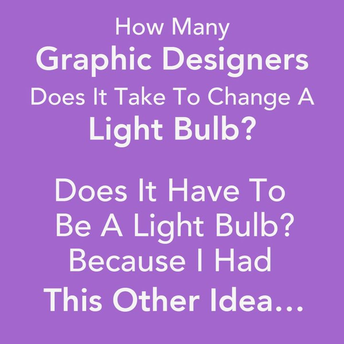 How Many Graphic Designers Does It Take ... - American Slide Chart