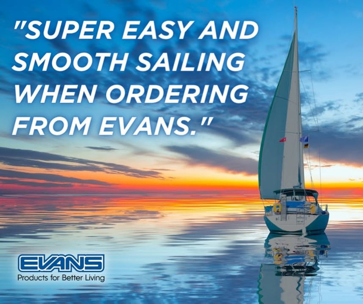 We make it easy for you.... - Evans Manufacturing | HPG