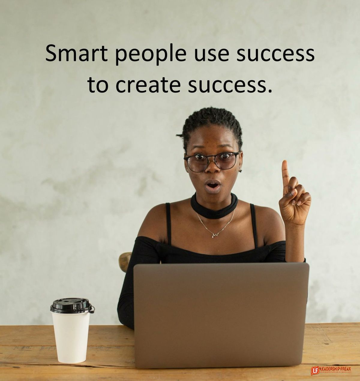5 Ways to Use Success to Create Success ... - Atkinson Consulting