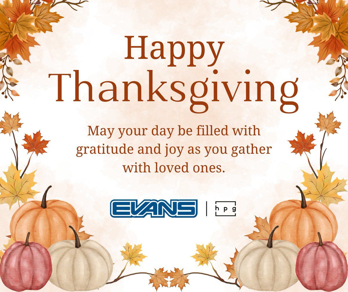 To reflect on all that we are grateful f... - Evans Manufacturing | HPG
