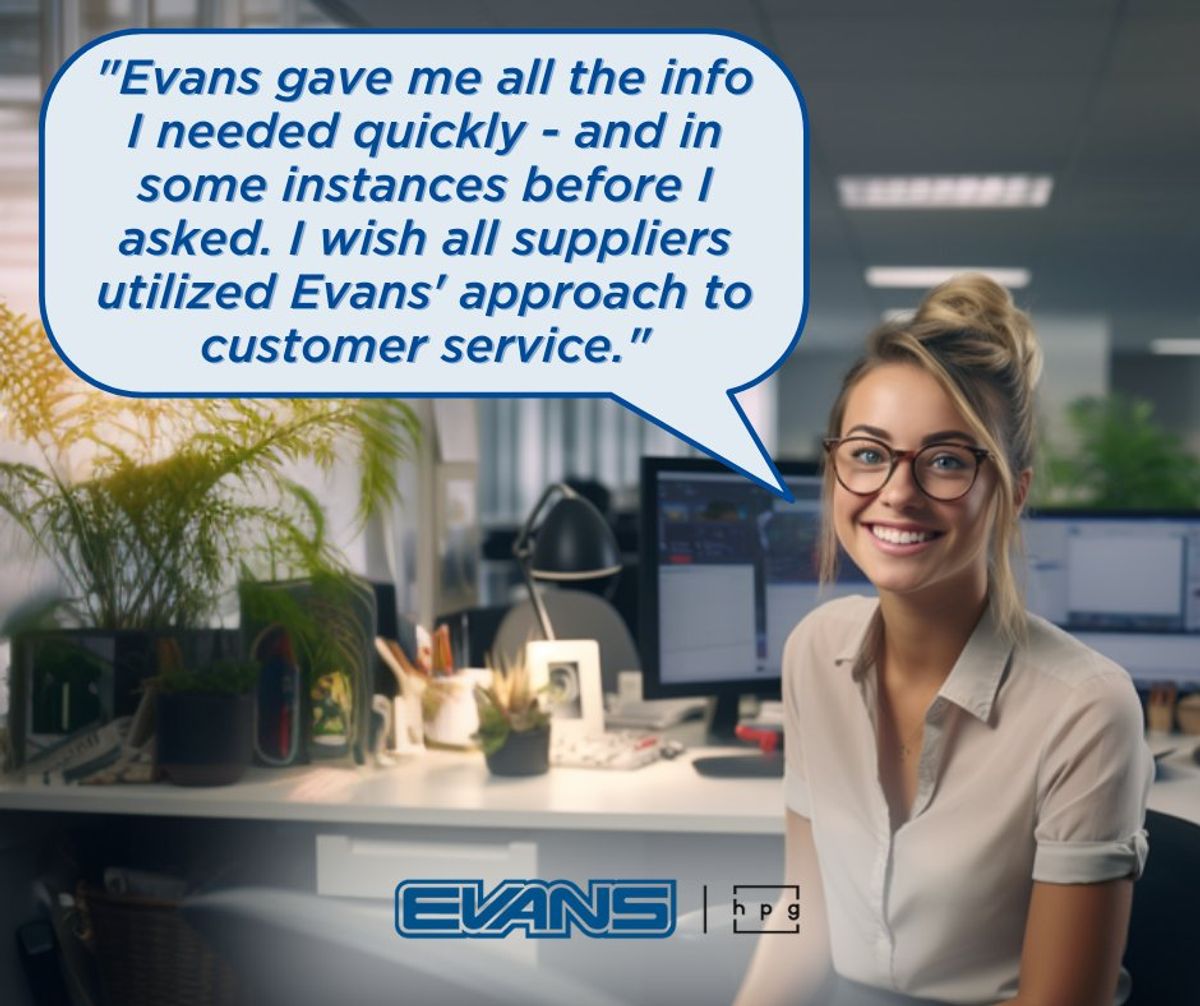 Serving distributors is ingrained in our... - Evans Manufacturing | HPG