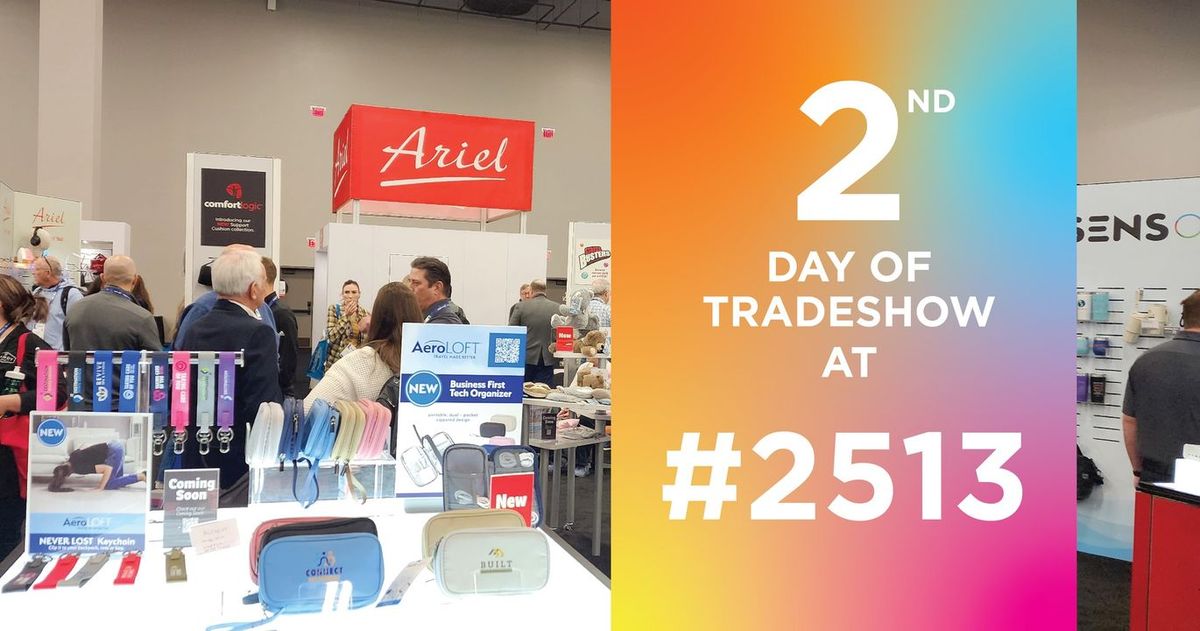 2nd day of Tradeshow! Come see us for ne... - Ariel Premium Supply, Inc.