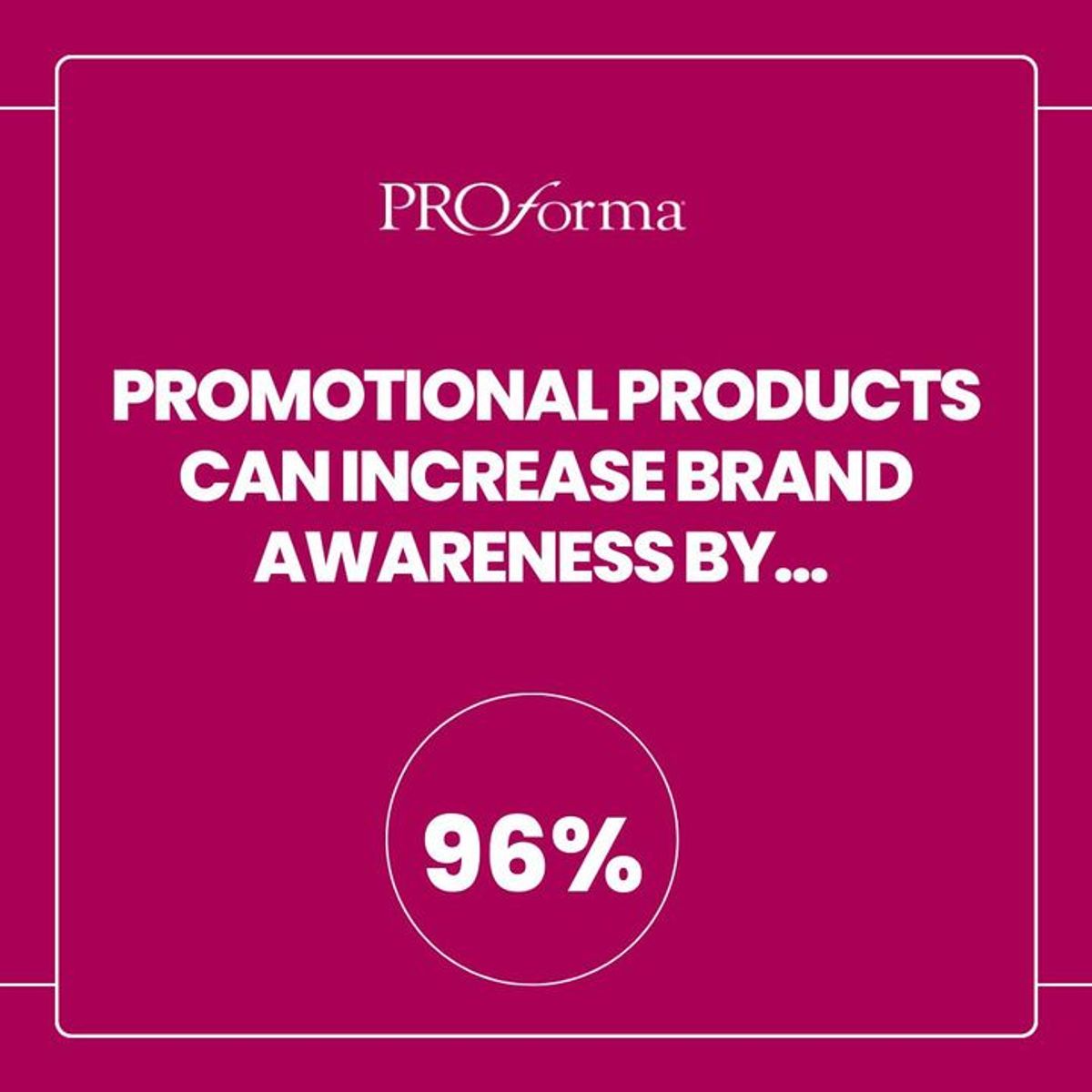 When your logo graces an item, it become... - Proforma