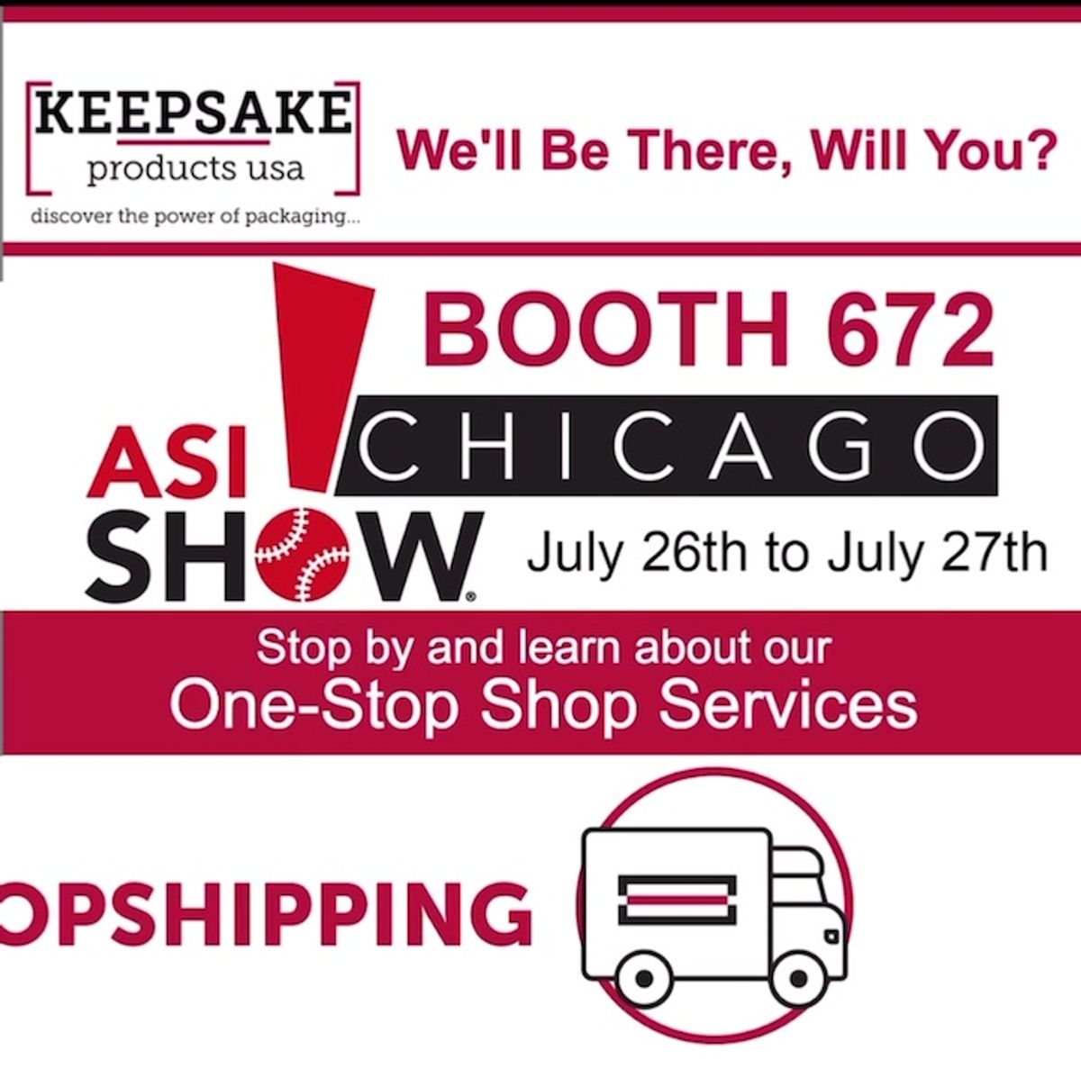 We'll be at ASI Chicago - will you? Stop... - Keepsake Products USA